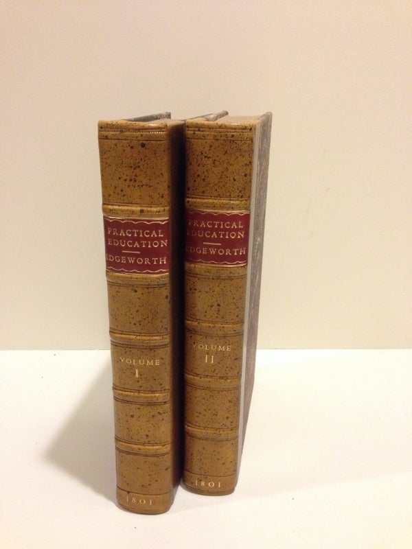 Practical Education by Edgeworth, Maria, and Richard Lovell Edgeworth ...