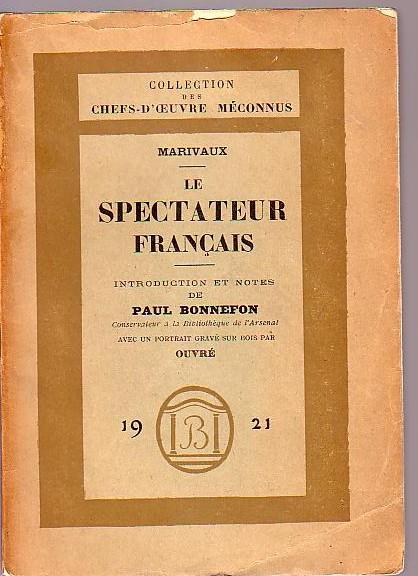 Le spectateur francais. Introduction et notes de Paul Bonnefon ...
