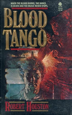 BLOOD TANGO. by HOUSTON, ROBERT.: (1984) First edition. | BUCKINGHAM ...