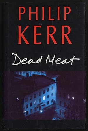 Dead Meat by KERR, Philip: Fine Hardcover (1993) | Between the Covers ...