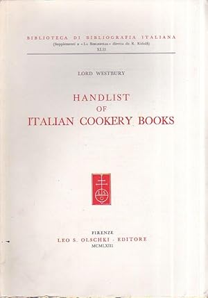 Handlist of italian cookery books by Westbury (Lord): (1963) | Gilibert ...