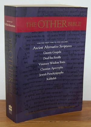 THE OTHER BIBLE. Ancient Alternative Scriptures: Gnostic Gospels - Dead ...