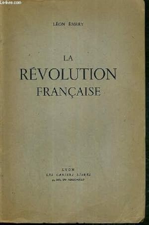 LA REVOLUTION FRANCAISE by EMERY LEON: bon Couverture souple | Le-Livre