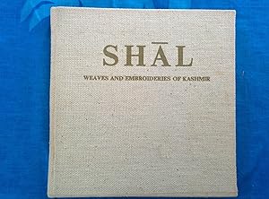 Shal Weaves and Embroideries of Kashmir by Nelly H Sethna: Near Fine ...