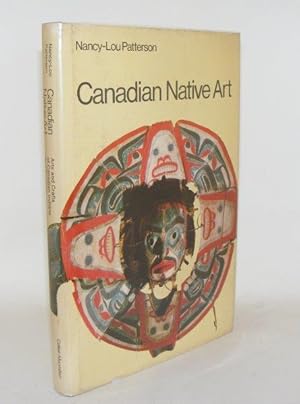 CANADIAN NATIVE ART von PATTERSON Nancy-Lou: (1973) | Rothwell ...