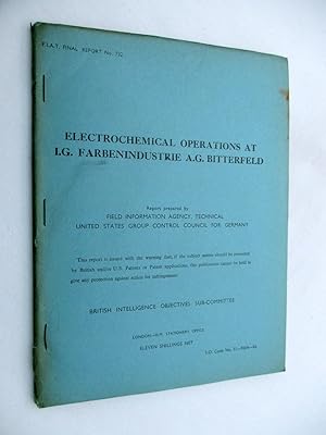 FIAT Final Report No. 732. ELECTROCHEMICAL OPERATIONS AT I.G ...