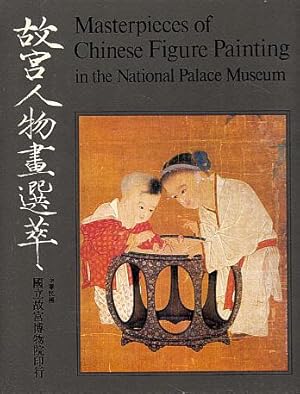 Masterpieces of Chinese Figure Painting in the National Palace Museum ...