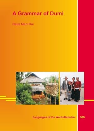 A Grammar of Dumi by Rai, Netra Mani: Neu Softcover (2017) | LINCOM GmbH