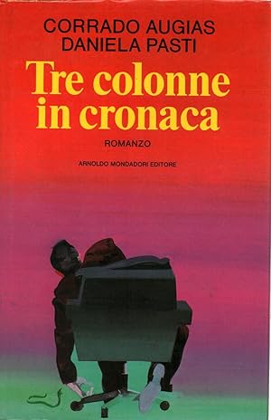Tre colonne in cronaca by Corrado Augias, Daniela Pasti: Cartonato con ...