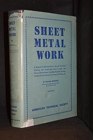 Sheet Metal Work; A Manual of Practical Self-Instruction in the Art of ...