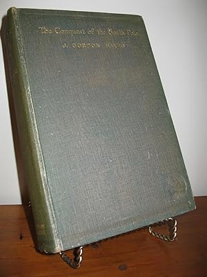 THE CONQUEST OF THE SOUTH POLE by J.Gordon Hayes: Good++ Hardcover ...
