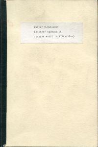 Literary Sources of Secular Music in Italy, ca. 1500. by Rubsamen ...