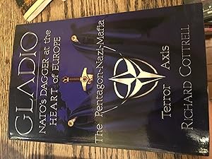 Gladio, NATO's Dagger at the Heart of Europe: The Pentagon-Nazi-Mafia ...