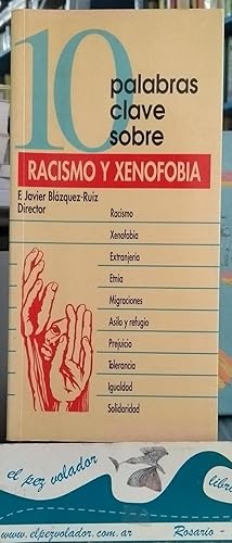 10 Palabras Clave Sobre Racismo Y Xenofobia By Blázquez Ruiz F Javier