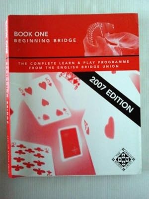 Beginning Bridge - Book One A first year course from the English Bridge ...