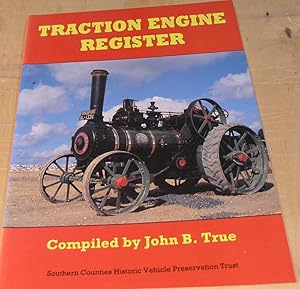 The Traction Engine Register by John B True: Very Good Soft cover (1992 ...