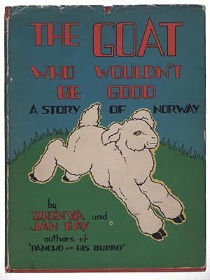 The Goat Who Wouldn't be Good: A Story of Norway by Gay, Zhenya and Jan ...