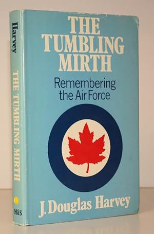 The Tumbling Mirth. Remembering the Air Force NEAR FINE COPY IN ...