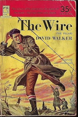 THE WIRE (Orig.: The Pillar) by Walker, David: Very Good- Mass Market ...