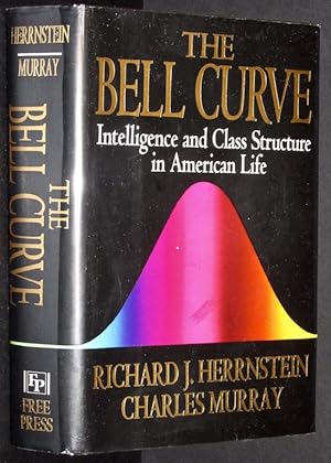 0029146739 - The Bell Curve: Intelligence and Class Structure in ...