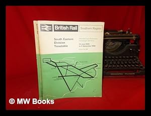 South Eastern Division Timetable: mainline and suburban passenger ...