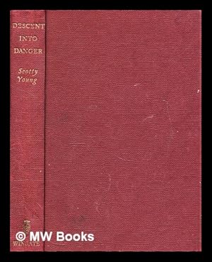 Descent into danger / Presented by Gordon Thomas by Young, Ramsay ...