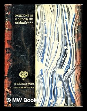 Milano - complete in 2 volumes by Malaguzzi Valeri, Francesco (1867 ...