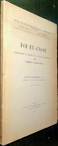 Foi et gnose. Introduction à l'étude de la connaissance mystique chez ...