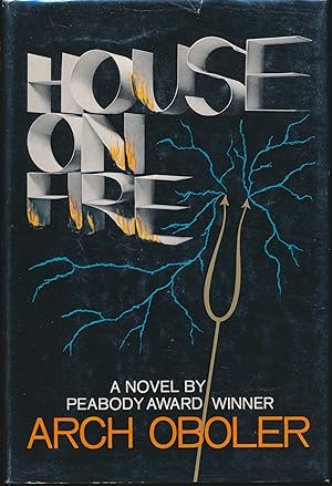 House on Fire by Arch Oboler: Near Fine Hardcover (1969) 1st Edition ...