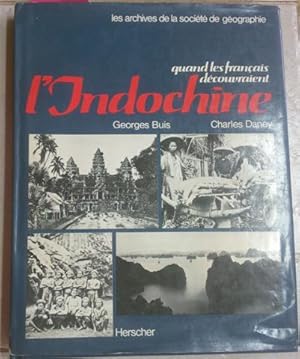 Indochine, l: Quand les Francais Decouvraient by Buis, Georges ...