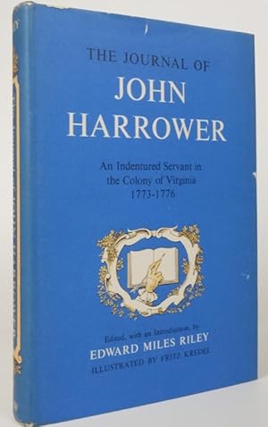 The Journal of John Harrower, An Indentured Servant in the Colony of ...