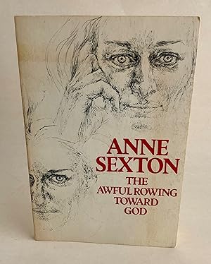 The Awful Rowing Toward God by Anne Sexton: Very Good Soft cover (1975 ...