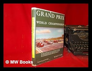 Grand prix: world championship: text and photographs by Stanley, Louis ...