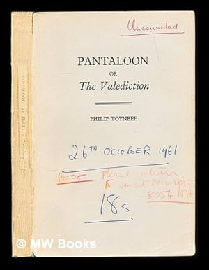 Pantaloon: or The valediction by Toynbee, Philip: (1961) 1st edition ...