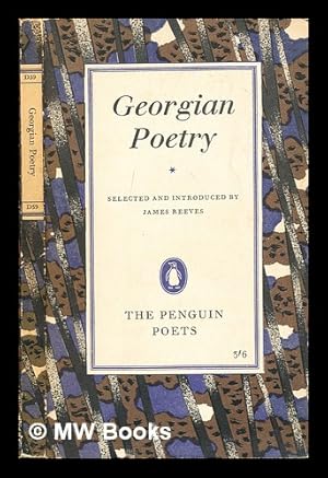 Georgian poetry / selected and introduced by James Reeves by Reeves ...