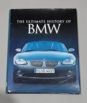The Ultimate History of BMW by Noakes, Andrew: Near Fine Hardcover ...