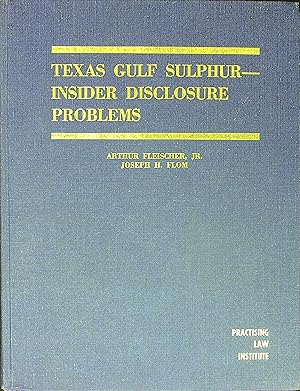 Texas Gulf Sulphur - Insider Disclosure Problems von Fleischer, Jr ...