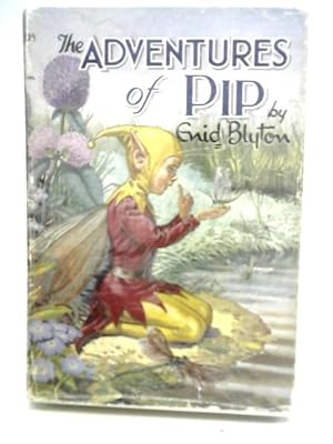 The Adventures of Pip by Enid Blyton - AbeBooks