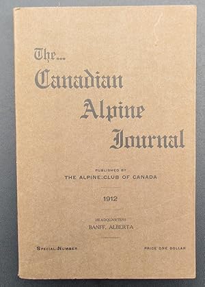 The Canadian Alpine Journal 1912 SPECIAL NUMBER by Alpine Club of ...
