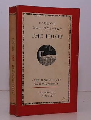 The Idiot. Translated with an Introduction by David Magarshack. FIRST ...