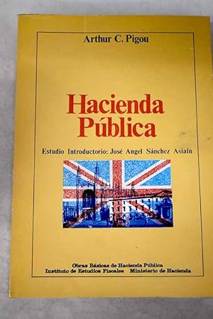 Un estudio sobre Hacienda pública de Pigou, Arthur Cecil: Bien tapa ...