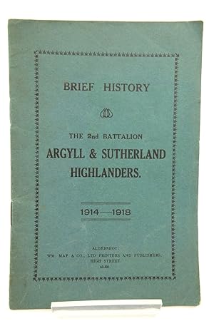 THE 2ND BATTALION ARGYLL AND SUTHERLAND HIGHLANDERS: 1914-1918: Very ...