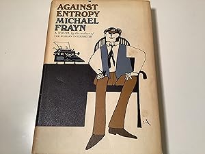 Against Entropy by Michael Frayn: Very Good- (1967) First American ...
