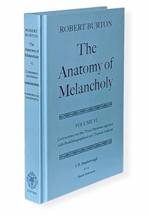 The Anatomy of Melancholy: Volume VI: Commentary on the Third Partition ...