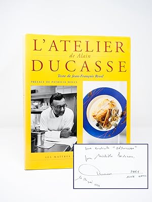 L atelier de Alain Ducasse by Alain Ducasse (with Jean François Revel ...