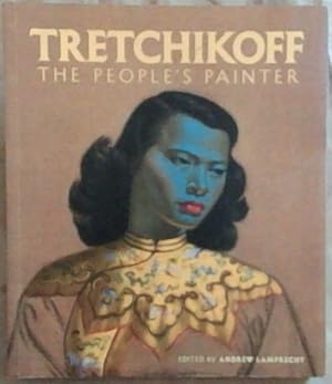 Tretchikoff: The People's Painter von Lamprecht, Andrew [Editor]: Very ...