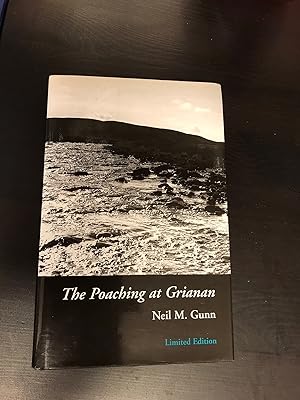 The Poaching at Grianan by Neil M. Gunn: Very Good Hardcover (2005) 1st ...