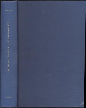 Language Loyalty in the United States by Joshua A. Fishman: Very Good ...