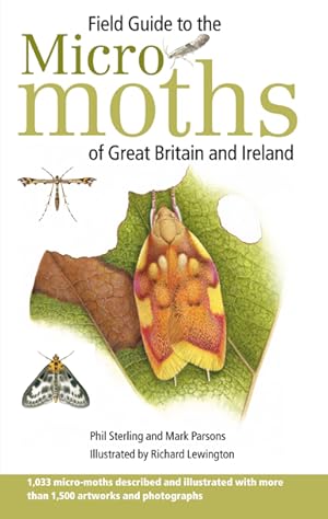 Field Guide to the Micro-Moths of Great Britain and Ireland by Sterling ...