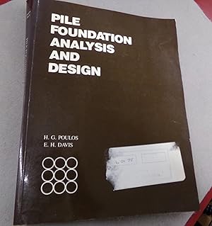 Pile Foundation Analysis Design by Poulos - AbeBooks